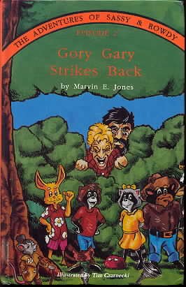 Gory Gary Strikes Back (The Adventures of Sassy and Rowdy): Jones ...