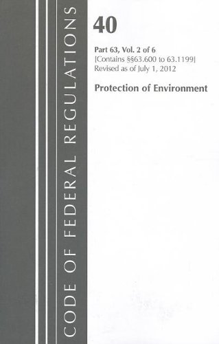 Code of Federal Regulations, Title 40: Part 63 Air Programs, Revised 7/ ...