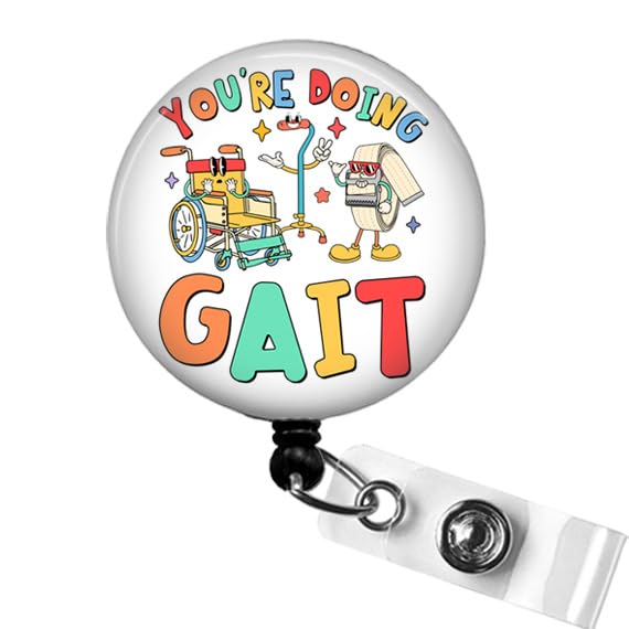 Amazon.com: Colorful You're Doing Gait Badge Reel, Physical Therapy ...