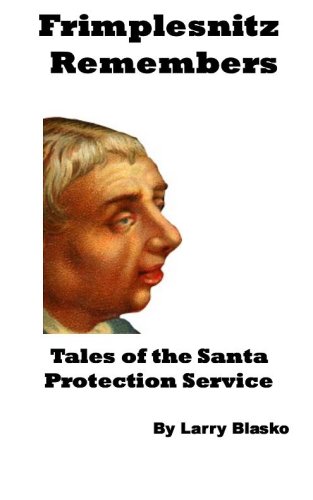 Amazon.com: Frimplesnitz Remembers - Tales of the Santa Protection ...