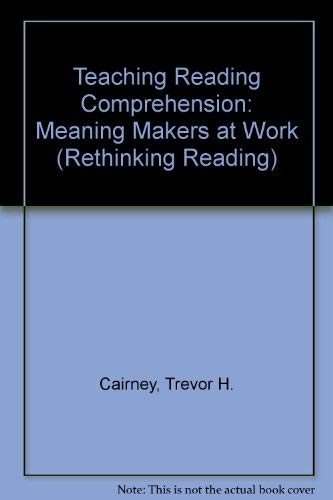 TEACHG READING COMPREHNS SEE PB ED (Rethinking Reading): Cairney T ...