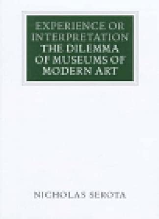 Amazon.com: Experience or Interpretation: The Dilemma of Museums of ...