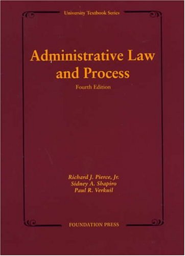Administrative Law and Process (University Textbook): Jr., Richard J ...