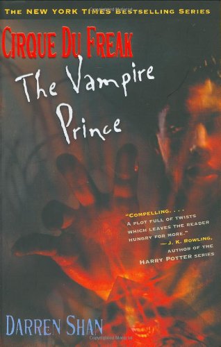The Vampire Prince (Cirque Du Freak: the Saga of Darren Shan, 6 ...