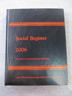Social Register Observer Winter 2006 (Issue LXIII): Social Register ...