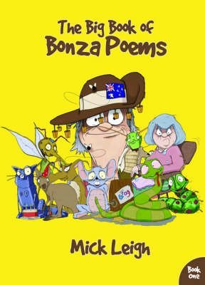 The Big Book of Bonza Poems: LEIGH, MICK: 9780954463670: Books - Amazon.ca