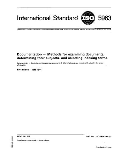 ISO 5963:1985, Documentation - Methods for examining documents, determining their subjects, and ...