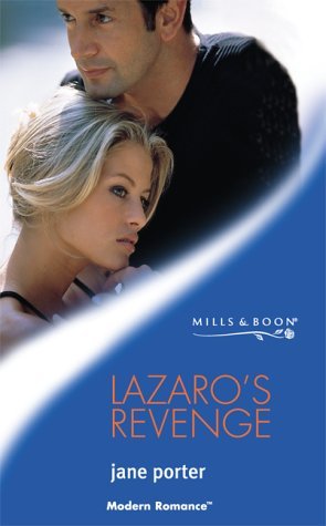 By Jane Porter - Lazaro's Revenge (Mills & Boon Modern) (New edition ...