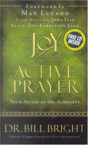 The Joy of Active Prayer: Your Access to the Almighty (The Joy of ...