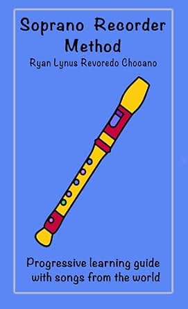 Amazon.com: Soprano Recorder Method: 100 audio songs from initial to ...