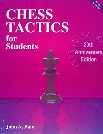 Chess Tactics for Students: Amazon.co.uk: 9780963961402: Books