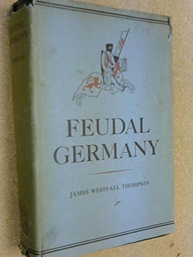 Feudal Germany: Thompson, James W.: 9780404186012: Amazon.com: Books