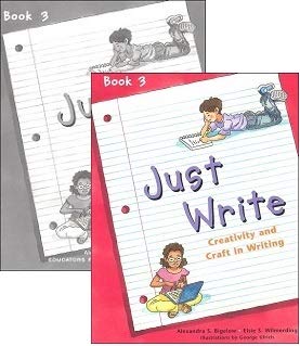 Just Write Book 3 Student and Teacher: Alexandra S. Bigelow, Elsie S ...