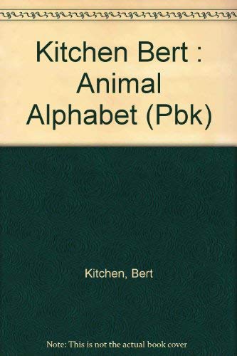 Animal Alphabet: Kitchen, Bert: 9780803704312: Amazon.com: Books