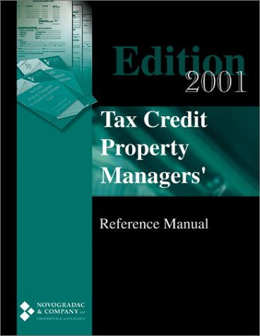 Tax Credit Property Managers' Reference Manual: Novogradac, Michael J ...