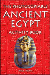 The Photocopiable Ancient Egypt Activity Book : Cross, Paul, Bell ...