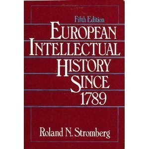 European Intellectual History since 1789 : Stromberg, Roland N.: Amazon ...