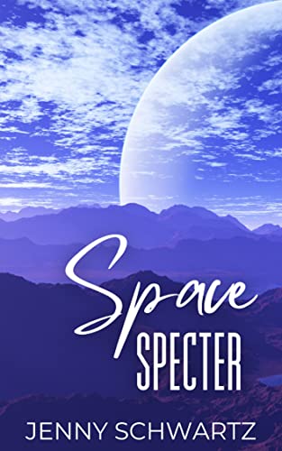Space Specter (Interstellar Sheriff Book 3) - Kindle edition by ...