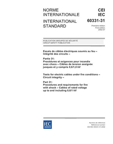 IEC 60331-31 Ed. 1.0 b:2002, Tests for electric cables under fire ...
