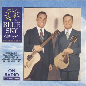 The Blue Sky Boys, Bill Bolick, Earl Bolick - On Radio Vol. 3 - Amazon ...