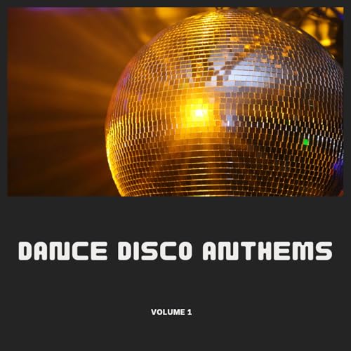 Dance Disco Anthems 2024, Vol. 1 by VARIOUS ARTISTS on Amazon Music ...