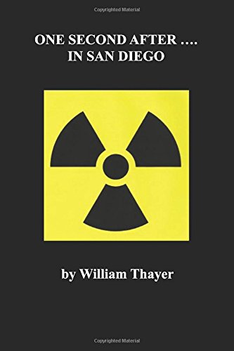 One Second After...in San Diego: The story of an EMP attack and ...