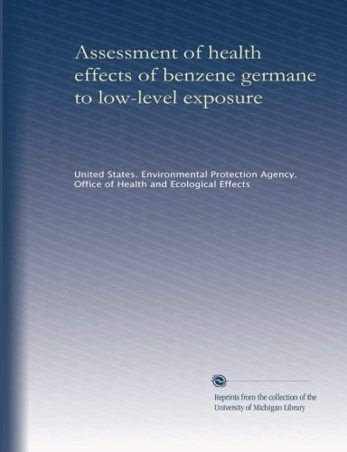 Amazon.com: Assessment of health effects of benzene germane to low ...