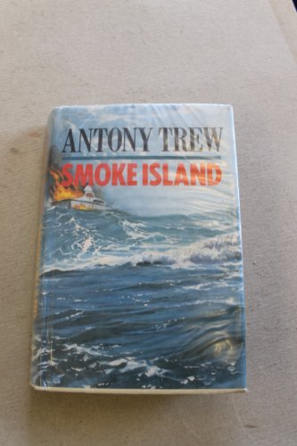 Smoke Island: Trew, Antony: 9780002217743: Amazon.com: Books