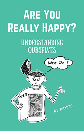 Are You Really Happy?: Understanding Ourselves - Kindle edition by ...