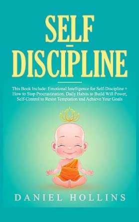 Self-Discipline: 2 Books in 1, Emotional Intelligence for Self ...