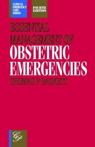 Essential Management of Obstetric Emergencies: 9781854570482: Books ...