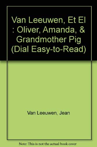 Oliver, Amanda, and Grandmother Pig (Easy-to-Read, Puffin): Van Leeuwen ...