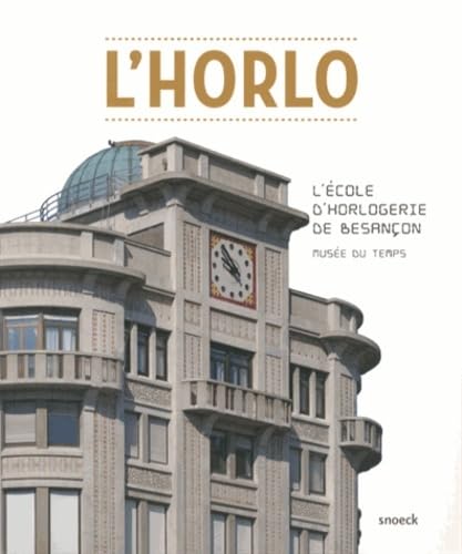 Amazon.fr - HORLO L'ECOLE D'HORLOGERIE DE BESANCON - COLLECTIF - Livres