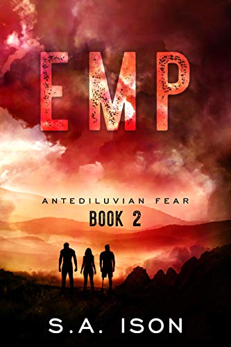 Amazon.com: EMP Antediluvian Fear eBook : Ison, S.A.: Kindle Store