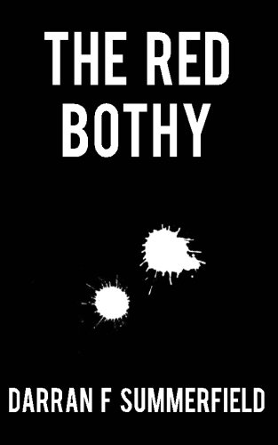 The Red Bothy (A Darker Path): Summerfield, Darran F: 9781530468010 ...