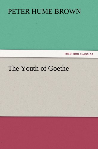 『The Youth of Goethe』｜感想・レビュー - 読書メーター