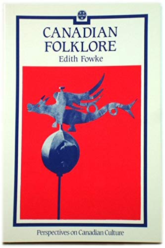 Amazon.com: Canadian Folklore: 9780195406719: Fowke, Edith: Books