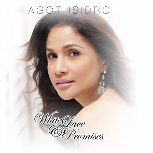 Amazon MusicでAgot IsidroのWhite Lace & Promisesを再生する