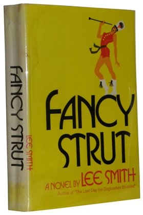 Fancy strut (A Cass Canfield book): Smith, Lee: 9780060139285: Amazon ...
