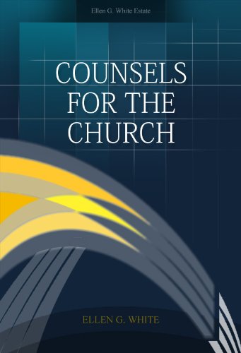 Counsels for the Church - Kindle edition by Ellen G. White. Religion ...