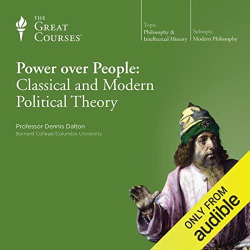 Power over People: Classical and Modern Political Theory (Audio ...
