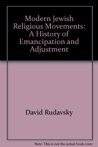 MODERN JEWISH RELIGIOUS MOVEMENTS: Rudavsky, David: 9780821000335 ...