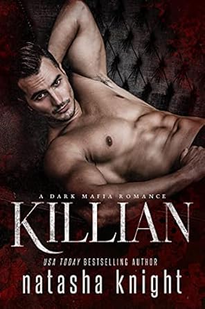 Killian: a Dark Mafia Romance (Benedetti Brothers Book 4) (English ...