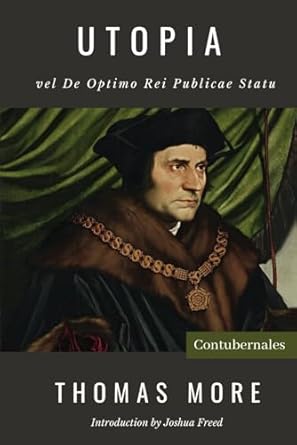 Utopia: A New Illustrated Latin Edition: More, Thomas, Dome, Garrett ...