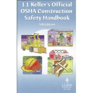 Keller's Official OSHA Construction Safety Handbook: 5th (Fifth ...