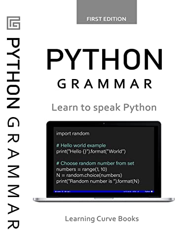 Python Grammar: Learn to speak Python eBook : Books, Learning Curve: Amazon.in: Books