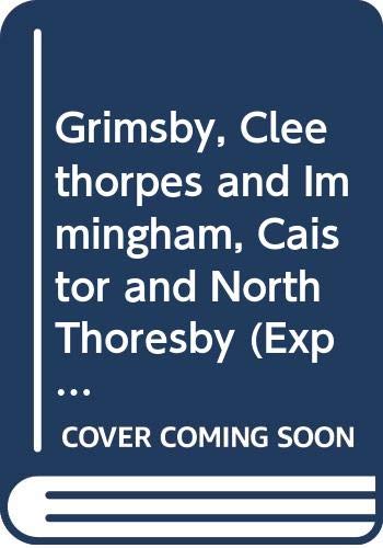 Grimsby, Cleethorpes and Immingham, Caistor and North Thoresby: Sheet ...