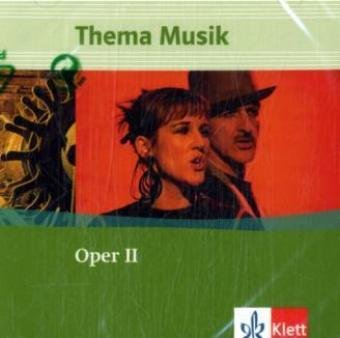 Oper II: Multi-Session-CD Klasse 5-13: Für den Musikunterricht in der ...