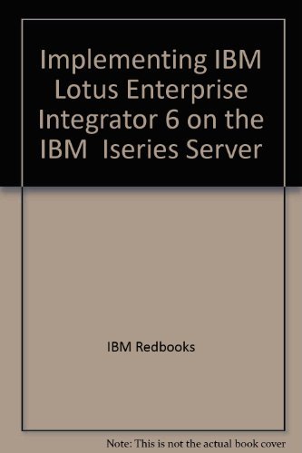 Implementing Ibm Lotus Enterprise Integrator 6 On The Ibm Iseries Server Ibm Redbooks Landon