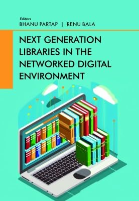 Buy Next Generation Libraries in the Networked Digital Environment Book Online at Low Prices in ...